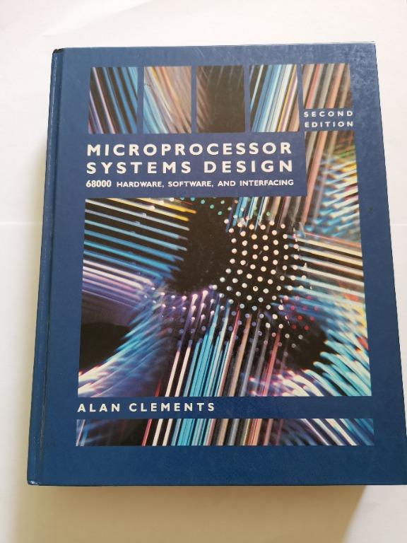 Microprocessor Systems Design: 68000 Family Hardware, Software, and ... Microprocessor Systems Design: 68000 Family Hardware, Software, and ...