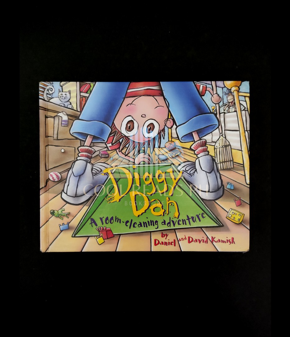 Diggy Dan: A Room Cleaning Adventure by Daniel & David Kamish ...