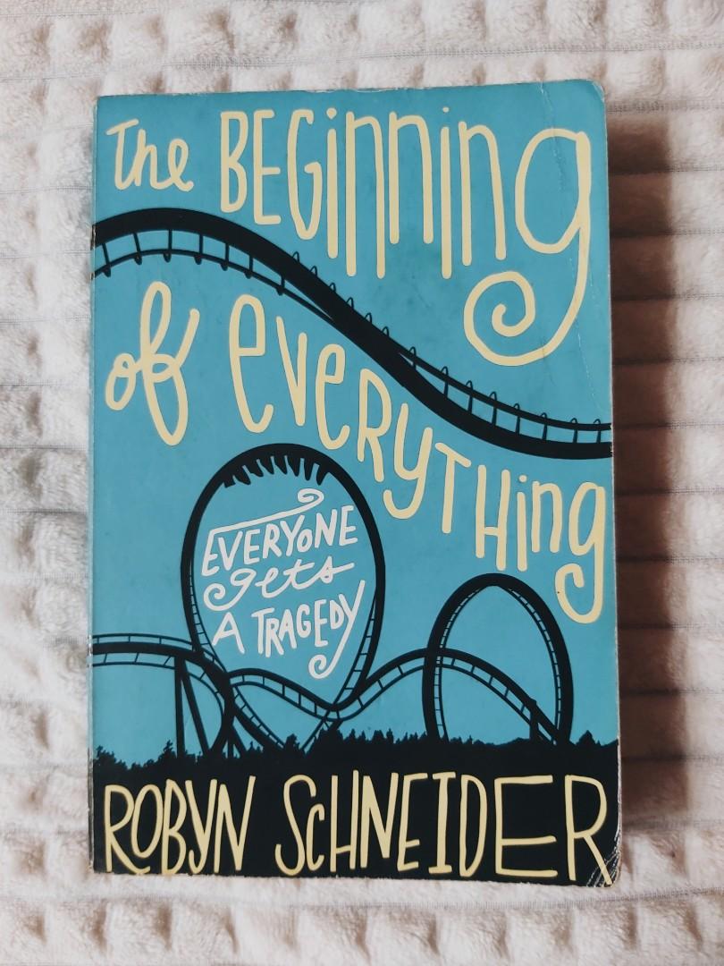 The Beginning of Everything by Robyn Schneider, Hobbies & Toys, Books ...