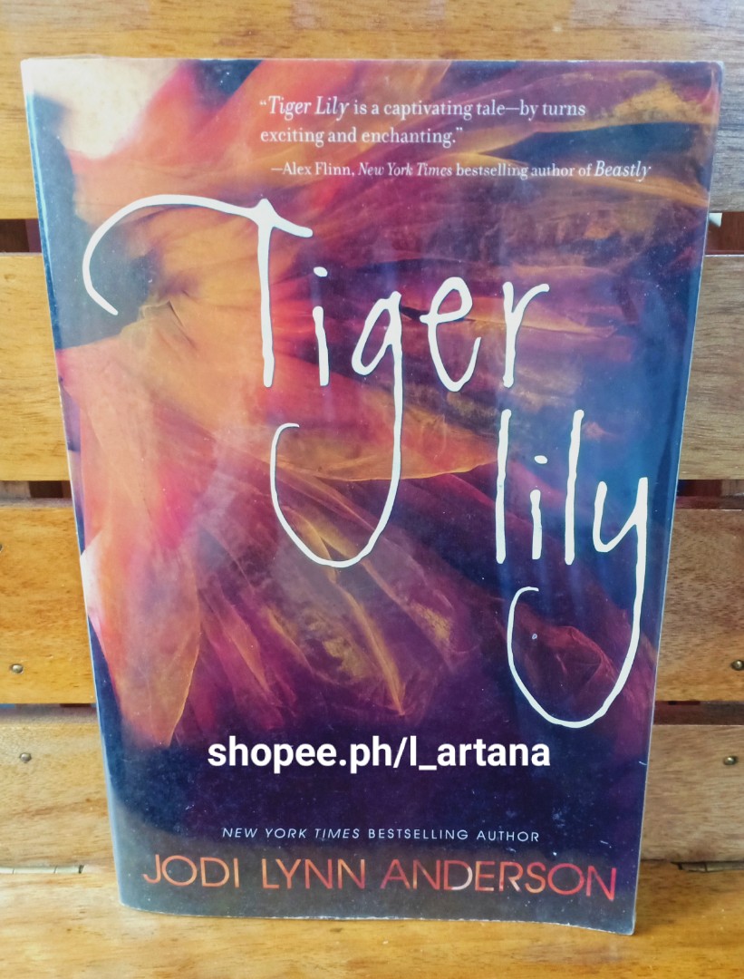 Tiger Lily by Jodi Lynn Anderson (TP), Hobbies & Toys, Books ...