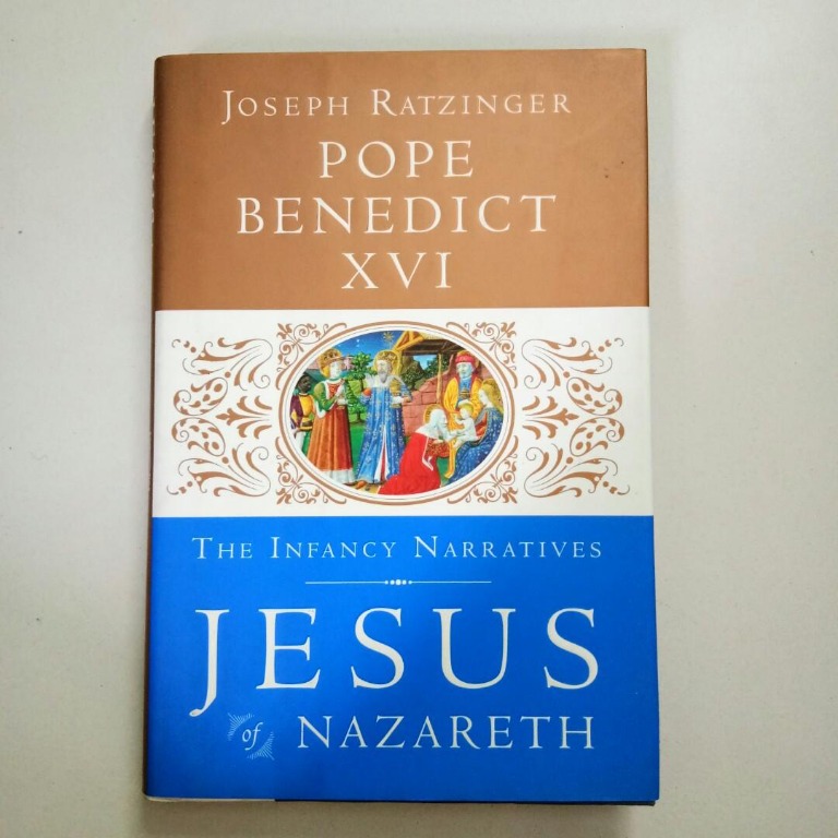 Jesus of Nazareth - The Infancy Narratives by Joseph Ratzinger, Hobbies ...