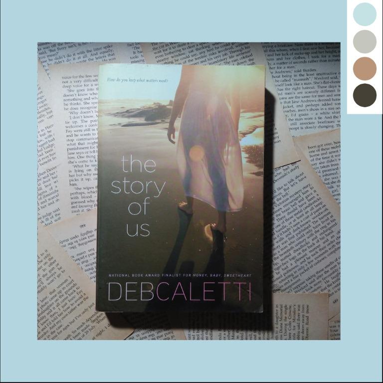 The Story of Us by Deb Caletti, Hobbies & Toys, Books & Magazines ...