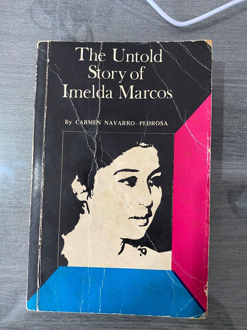 The untold story of imelda marcos by carmen navarro-pedrosa, Hobbies ...