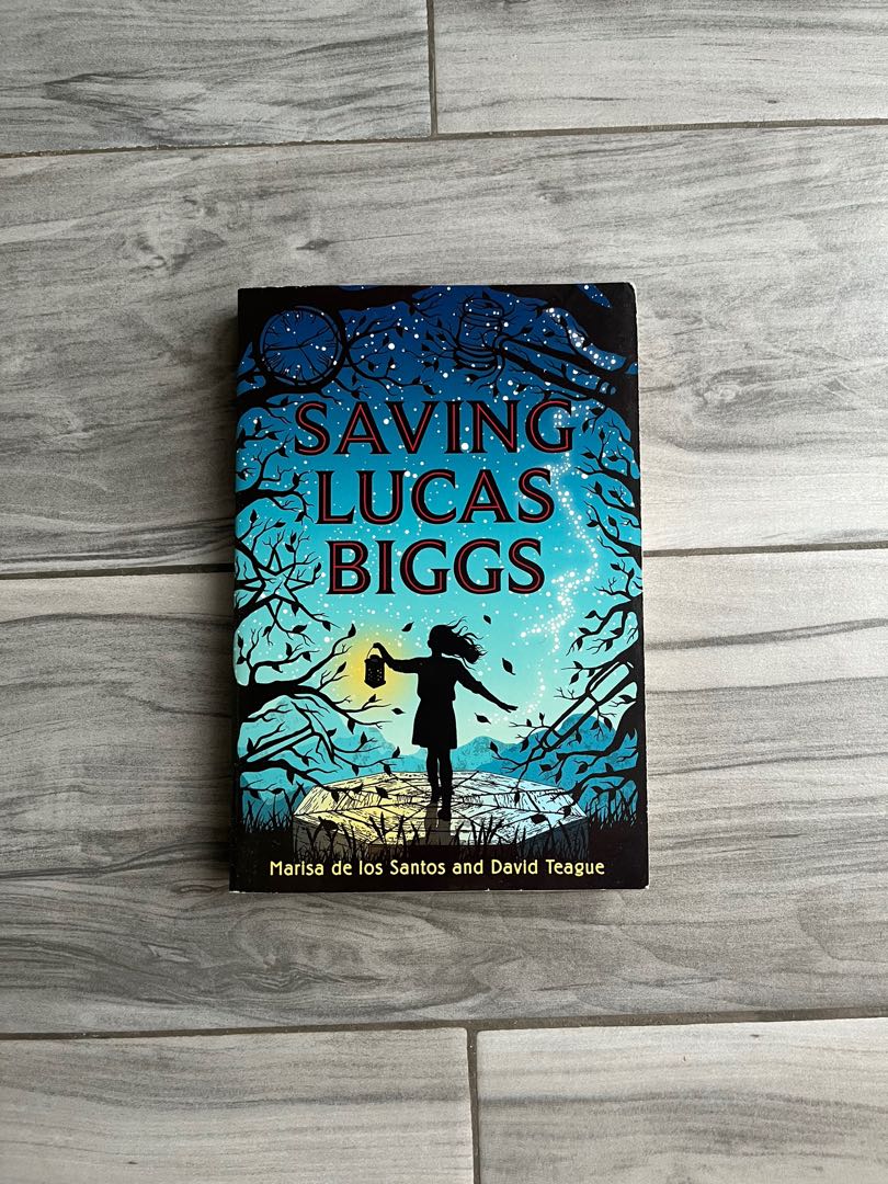 Saving Lucas Biggs, Marisa de los Santos & David Teague (Fantasy ...