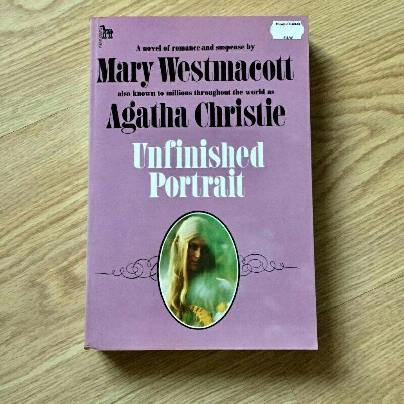 Unfinished Portrait by Mary Westmacott a.k.a Agatha Christie, Hobbies ...