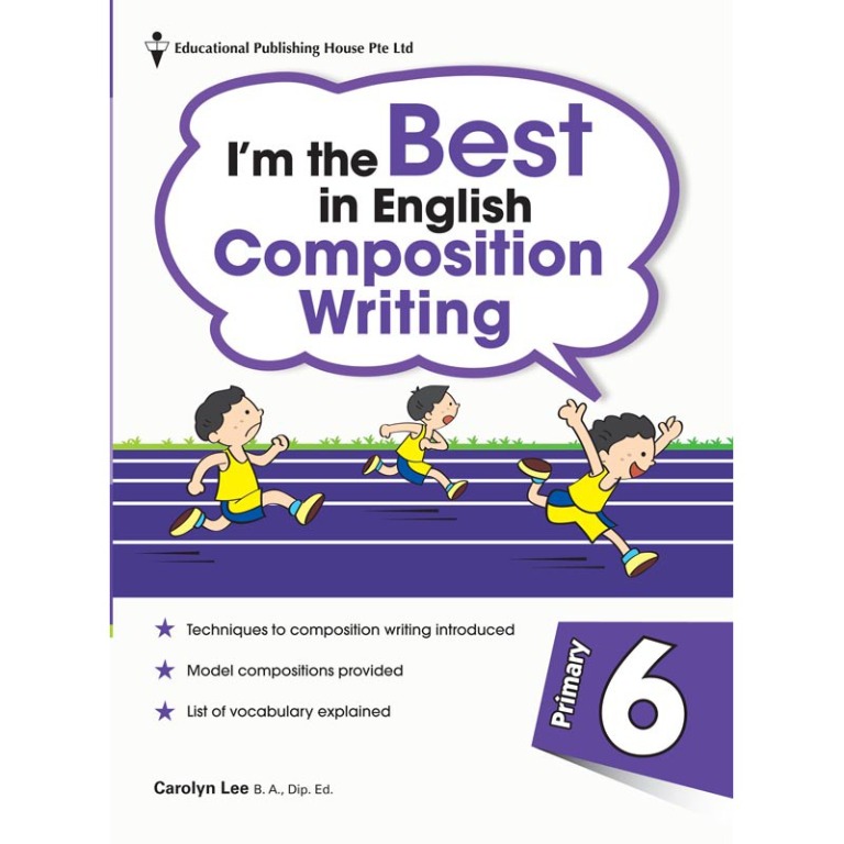 Primary 6 I am the Best in Composition Writing/Primary 6 English ...