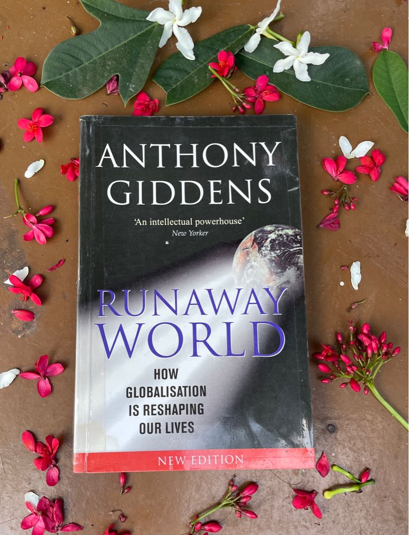 Runaway World: How Globalisation Is Reshaping Our Lives by Anthony ...