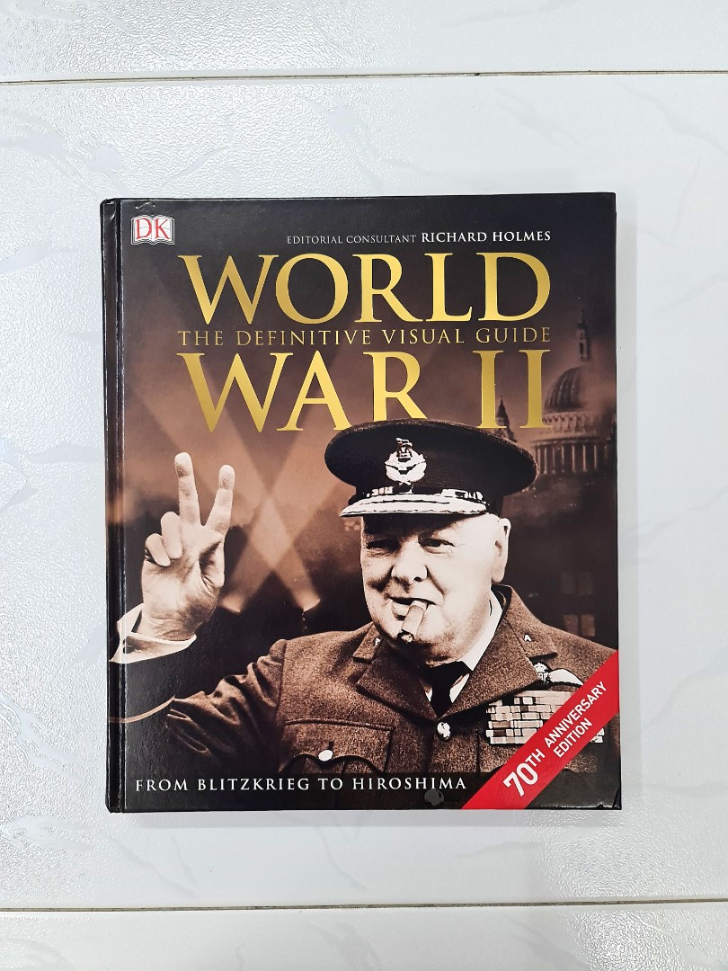 World War II : The Definitive Visual Guide : From Blitzkrieg to ...