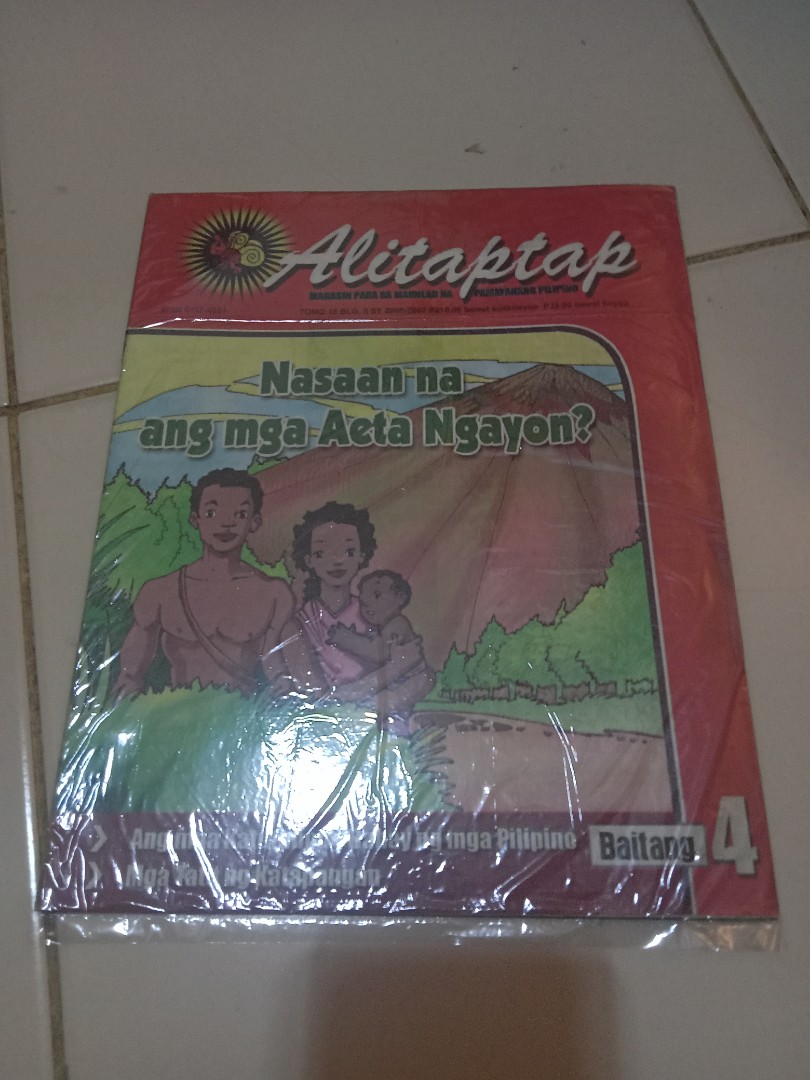 Alitaptap Nasaan na ang mga Aeta Ngayon 2006/2007 Baitang 4 *B1 ...