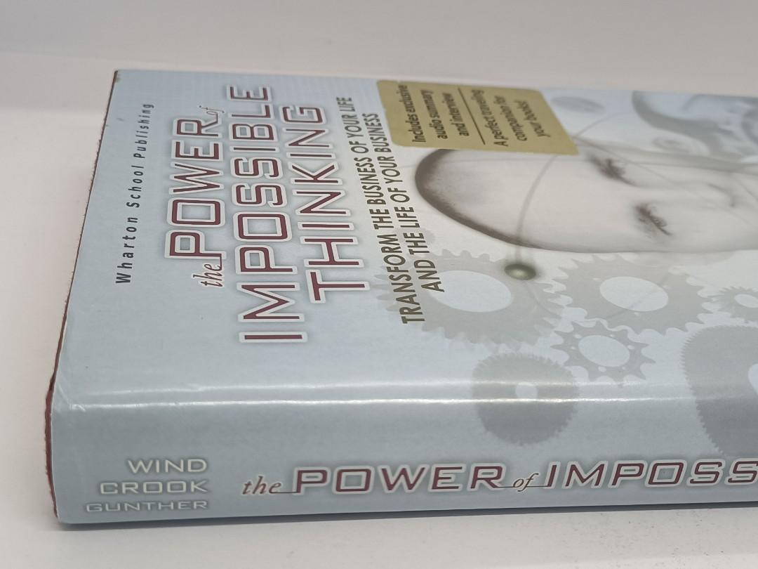 The Power of Impossible Thinking : Transform the Business of your life ...