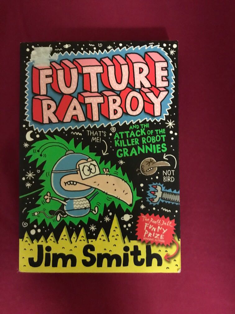 Future ratboy and the attack of the killer robot grannies, Hobbies ...