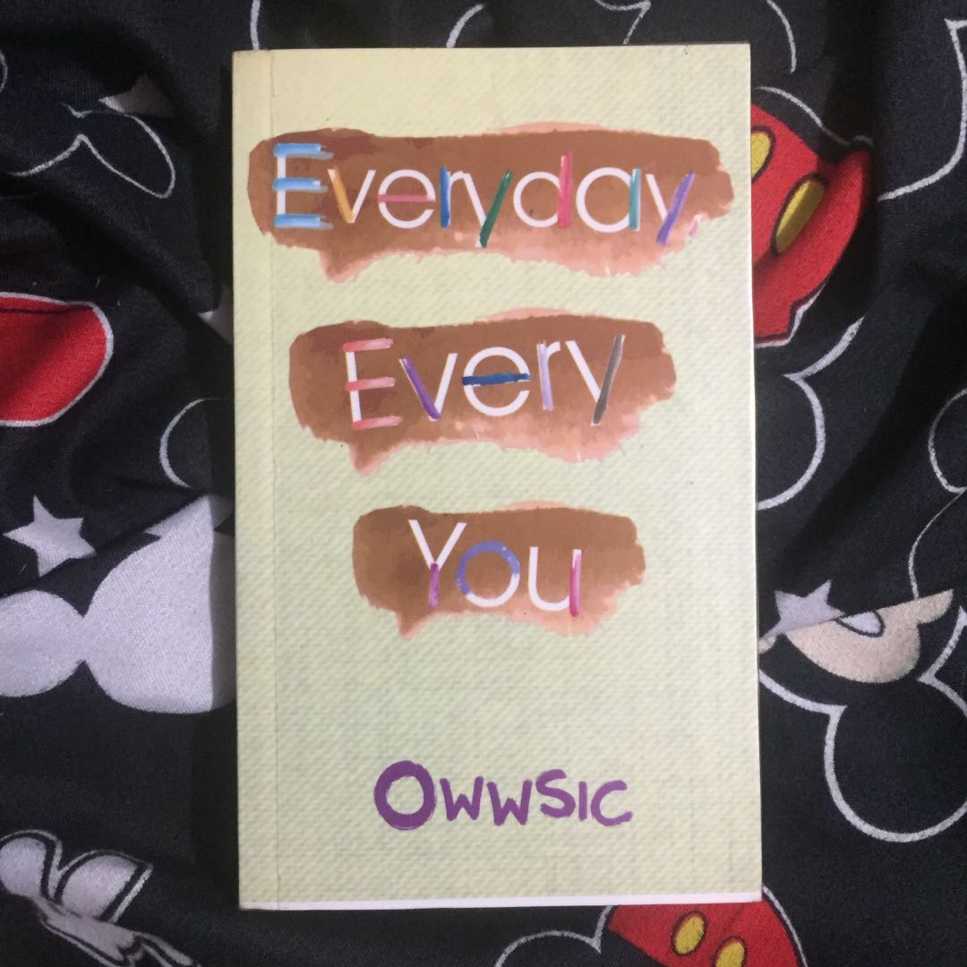 Everyday, Every you by Owwsic (signed), Hobbies & Toys, Books ...