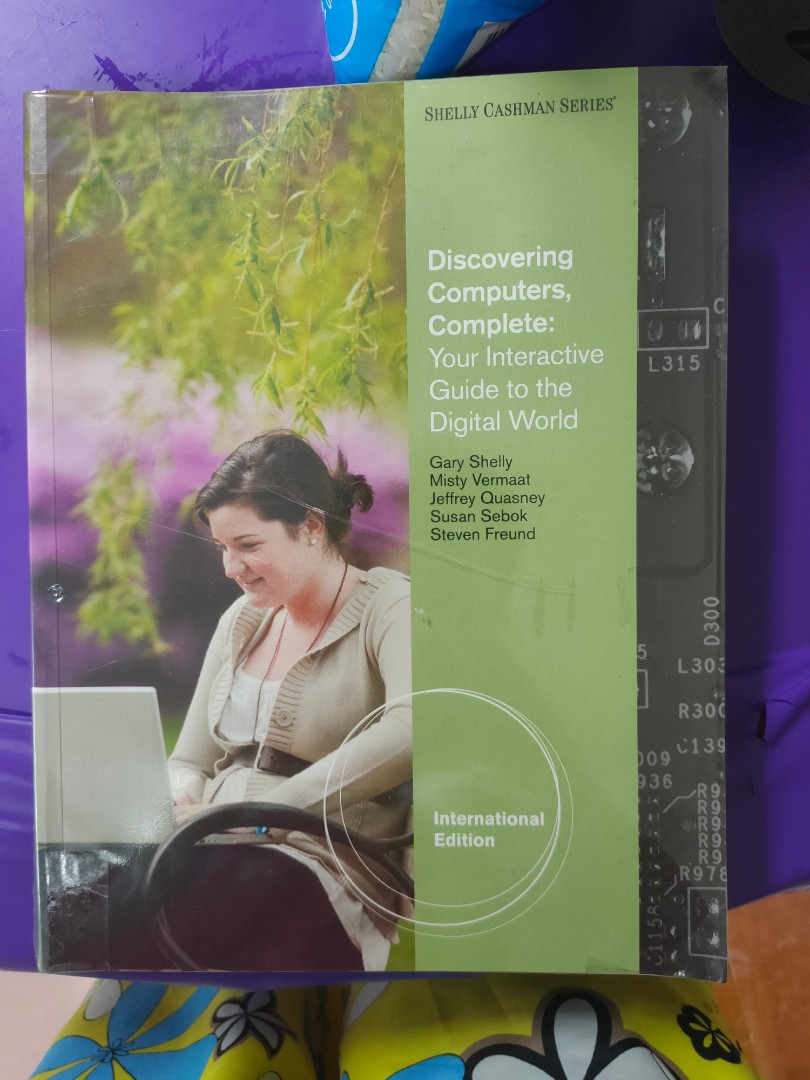 Discovering Computers, Complete : Your interactive guide to the digital ...