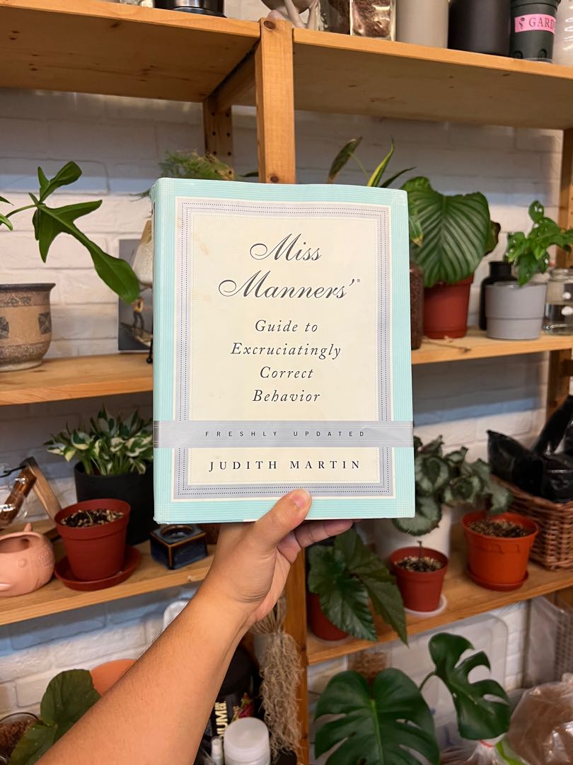 Miss Manners' Guide to Excruciatingly Correct Behavior (Judith Martin ...