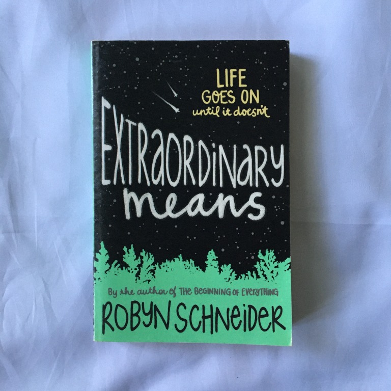 EXTRAORDINARY MEANS by robyn schneider, Hobbies & Toys, Books ...
