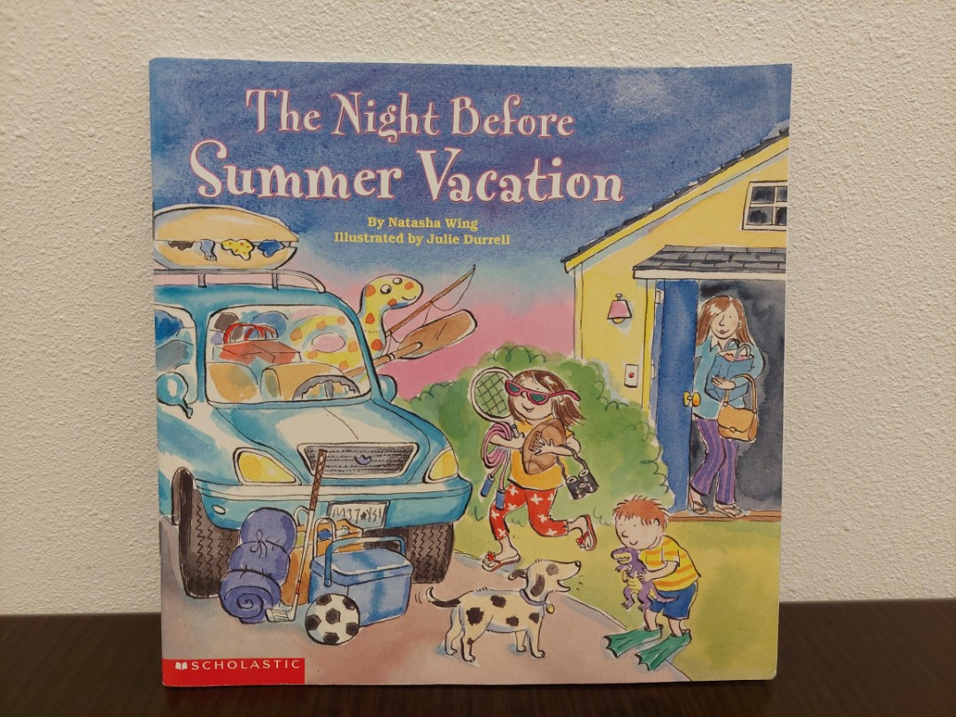 Scholastic The Night Before Summer Vacation, 興趣及遊戲, 書本 & 文具, 小朋友書 ...