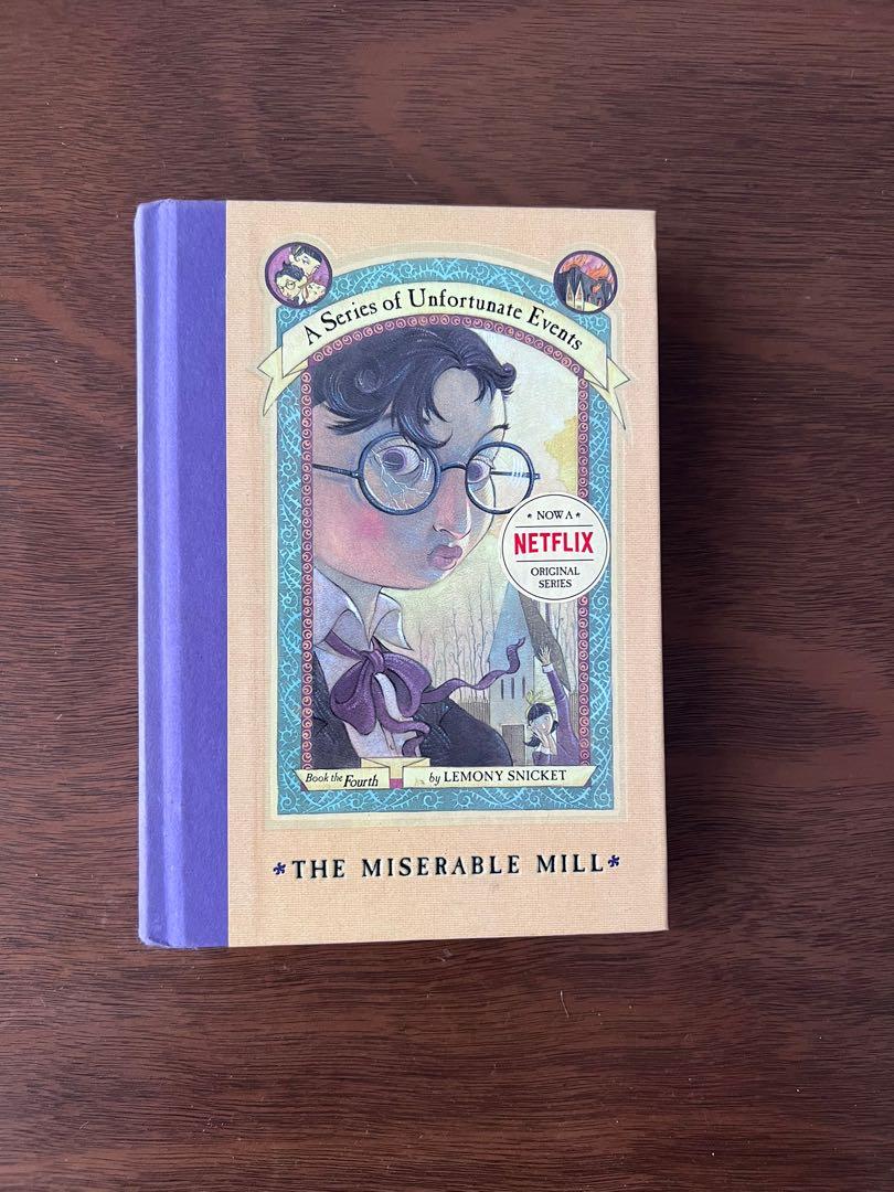 A Series of Unfortunate Events - The Miserable Mill (Book4), Hobbies ...