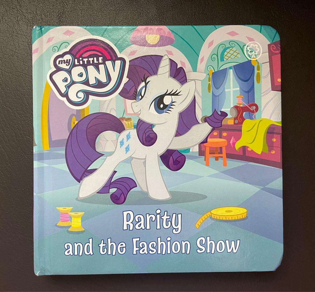 My Little Pony Rarity and the Fadhion Show book, Hobbies & Toys, Books ...