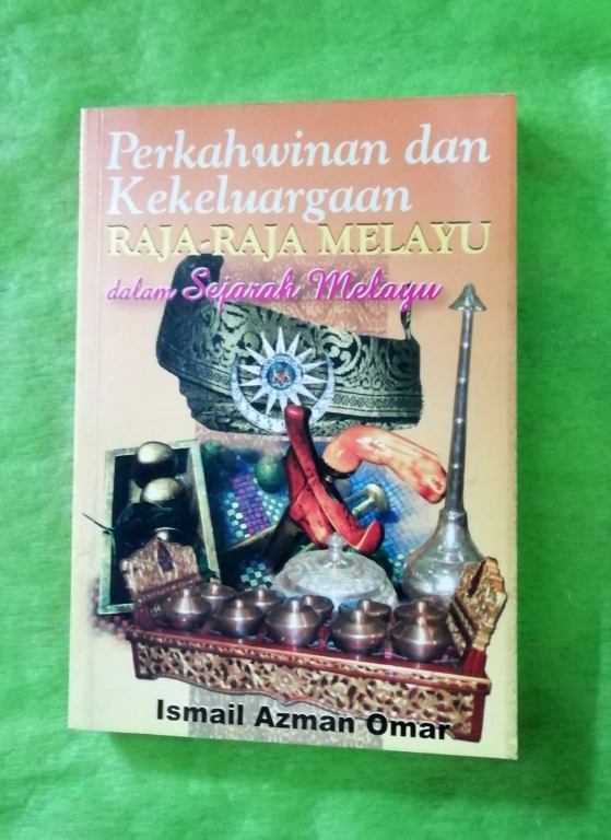 Perkahwinan Raja-raja Melayu dalam Sejarah Melayu, Hobbies & Toys ...