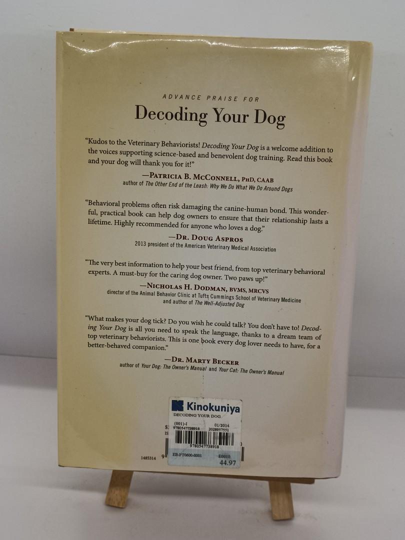 Decoding Your Dog : The Ultimate Experts explain common dog behaviour ...