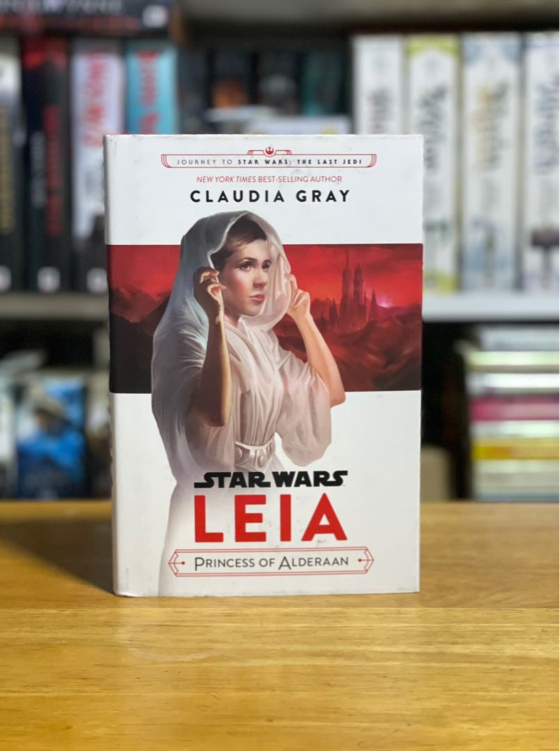 Star Wars: Leia Princess of Alderaan by Claudia Gray, Hobbies & Toys ...