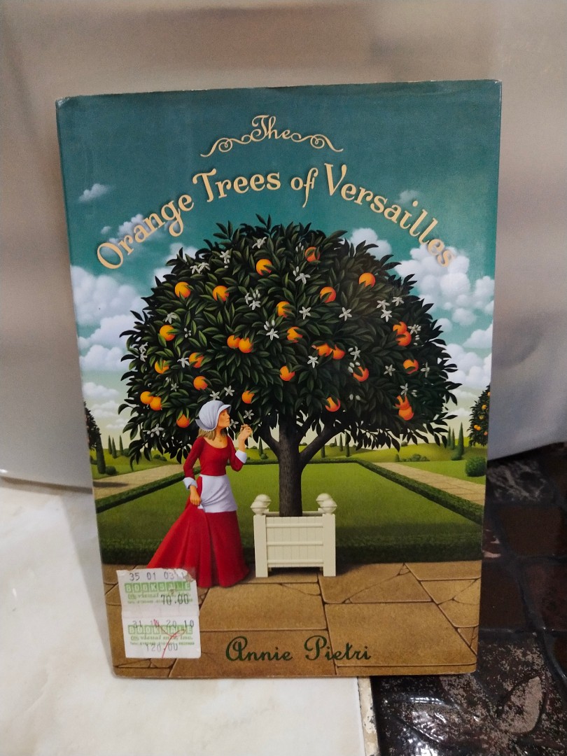 Orange Trees of Versailles, Hobbies & Toys, Books & Magazines, Fiction ...