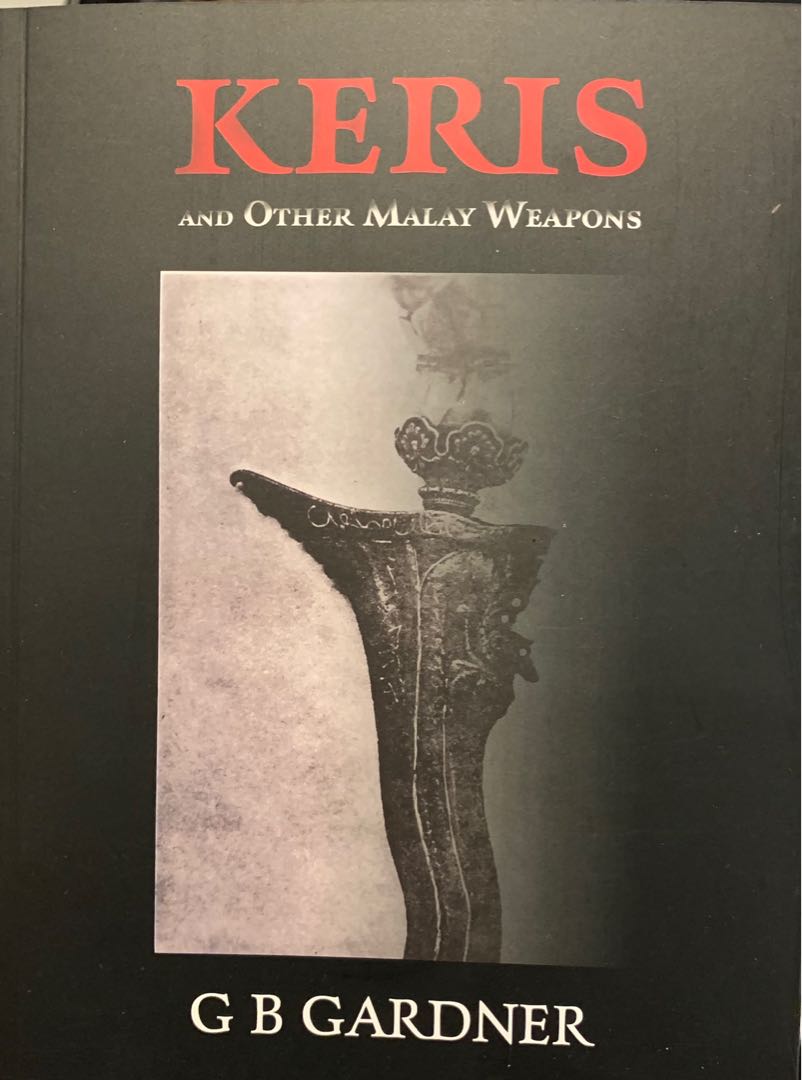 Keris and Other Malay Weapons by G B Gardner RM60, post add RM10 ...