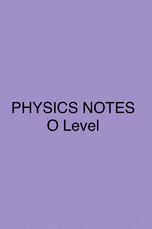 O Level PHYSICS notes, Hobbies & Toys, Books & Magazines, Assessment ...