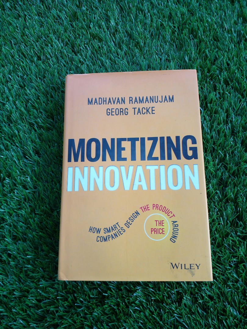 Monetizing Innovation: How Smart Companies Design the Product Around ...