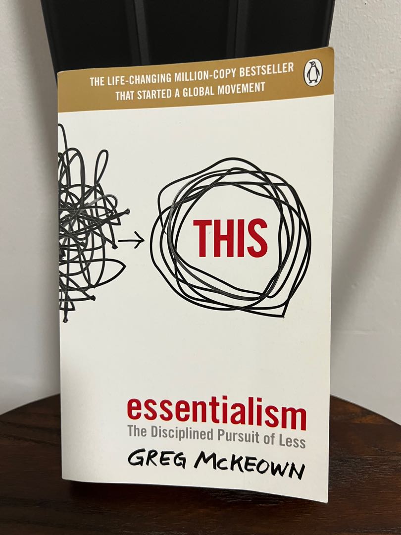 Essentialism: The Disciplined Pursuit of Less - Greg McKeown, Hobbies ...