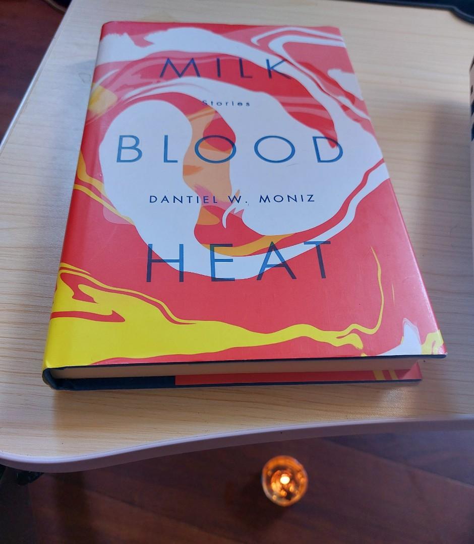 Milk Blood Heat by Dantiel W Moniz, Hobbies & Toys, Books & Magazines ...