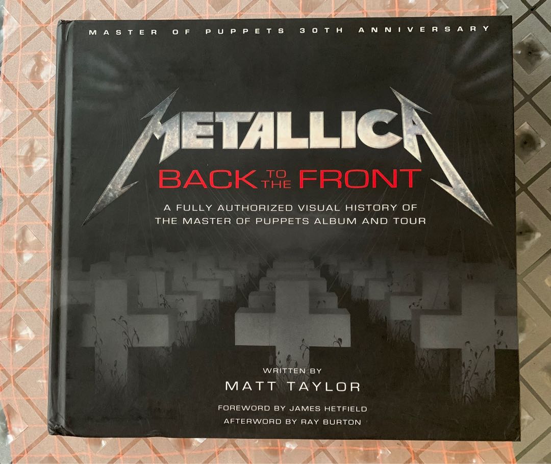 Metallica: Back to the front Hardcover - A Fully Authorized Visual ...