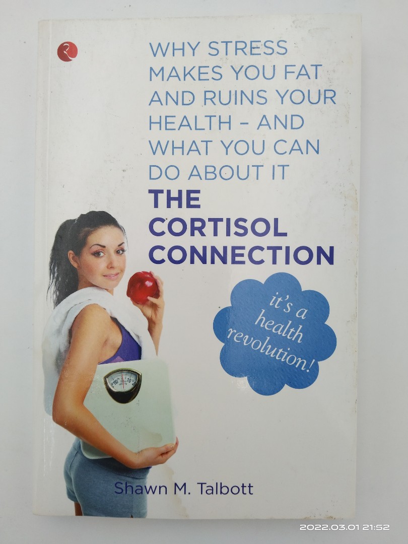 The Cortisol Connection Why Stress Makes You Fat and Ruins Your Health ...