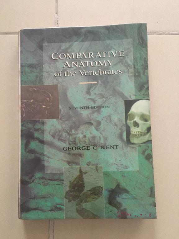 Comparative Anatomy of the Vertebrates (7th Ed.) by Kent, Hobbies ...