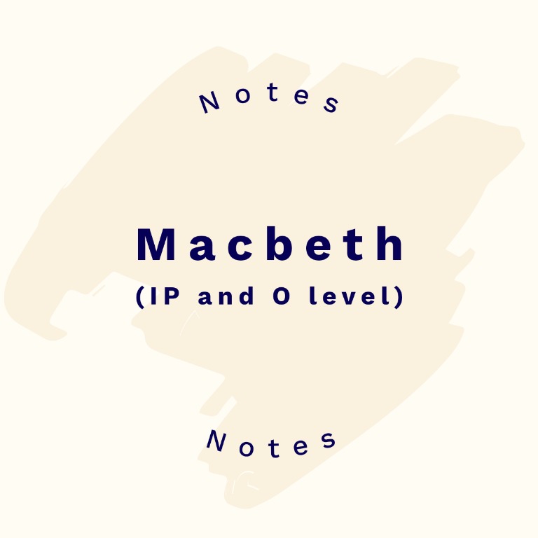 Macbeth notes for IP and O level, Hobbies & Toys, Books & Magazines ...