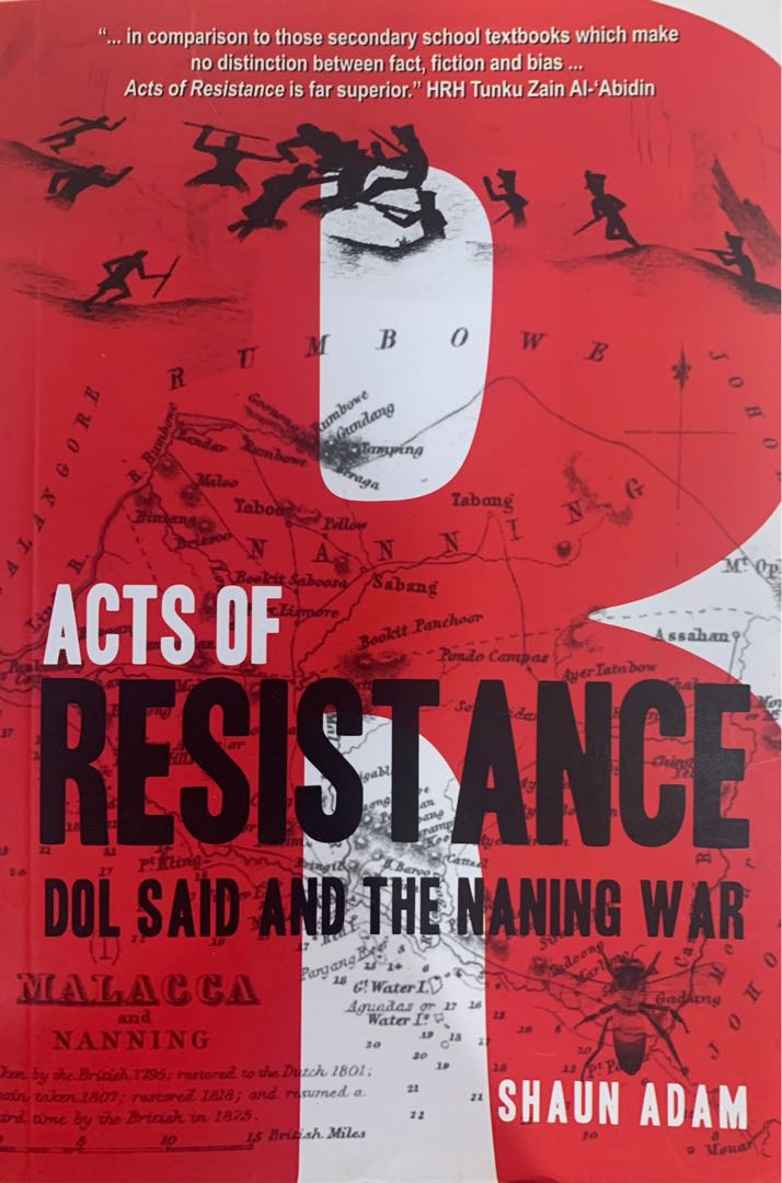 Acts of Resistance: THE NANING WAR by Shaun Adam RM30, post add RM10 ...