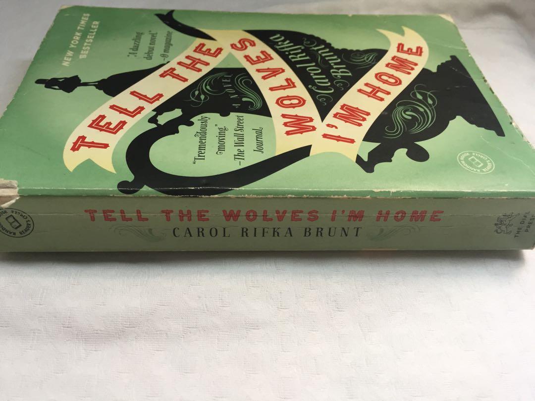 Tell The Wolves I'm Home, Hobbies & Toys, Books & Magazines, Fiction ...