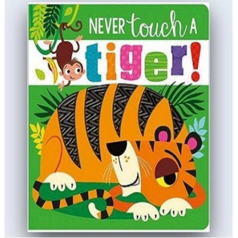 Never Touch a Tiger! Never Look for a Chameleon! Never Follow a Spider ...