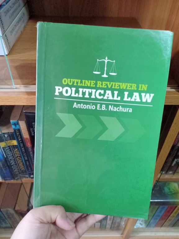 Outline Reviewer in Political Law (2015 ed.) - Nachura, Hobbies & Toys ...