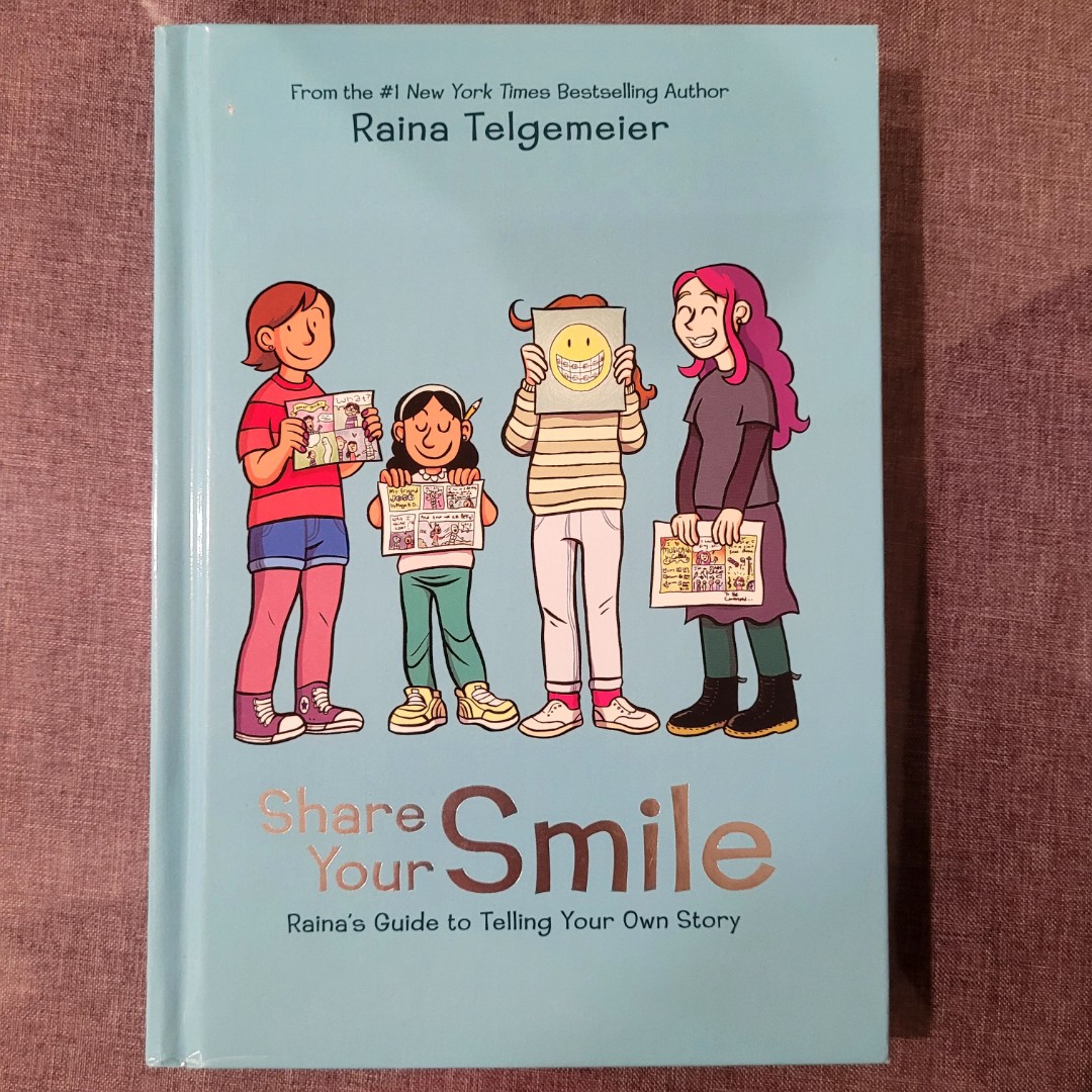 Share your Smile: Raina Telgemeier's guide to telling your own story ...