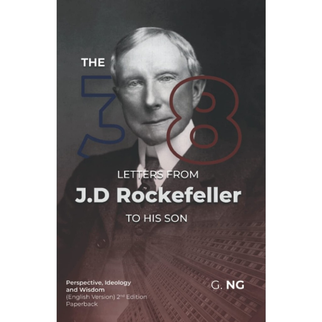 BRAND NEW - The 38 Letters from J.D. Rockefeller to his son ...