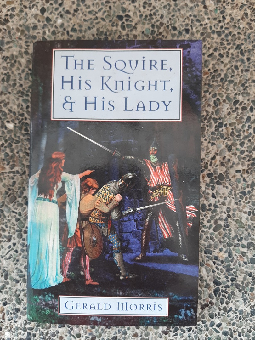 Gerald Morris - The Squire, His Knight & His Lady, Hobbies & Toys ...