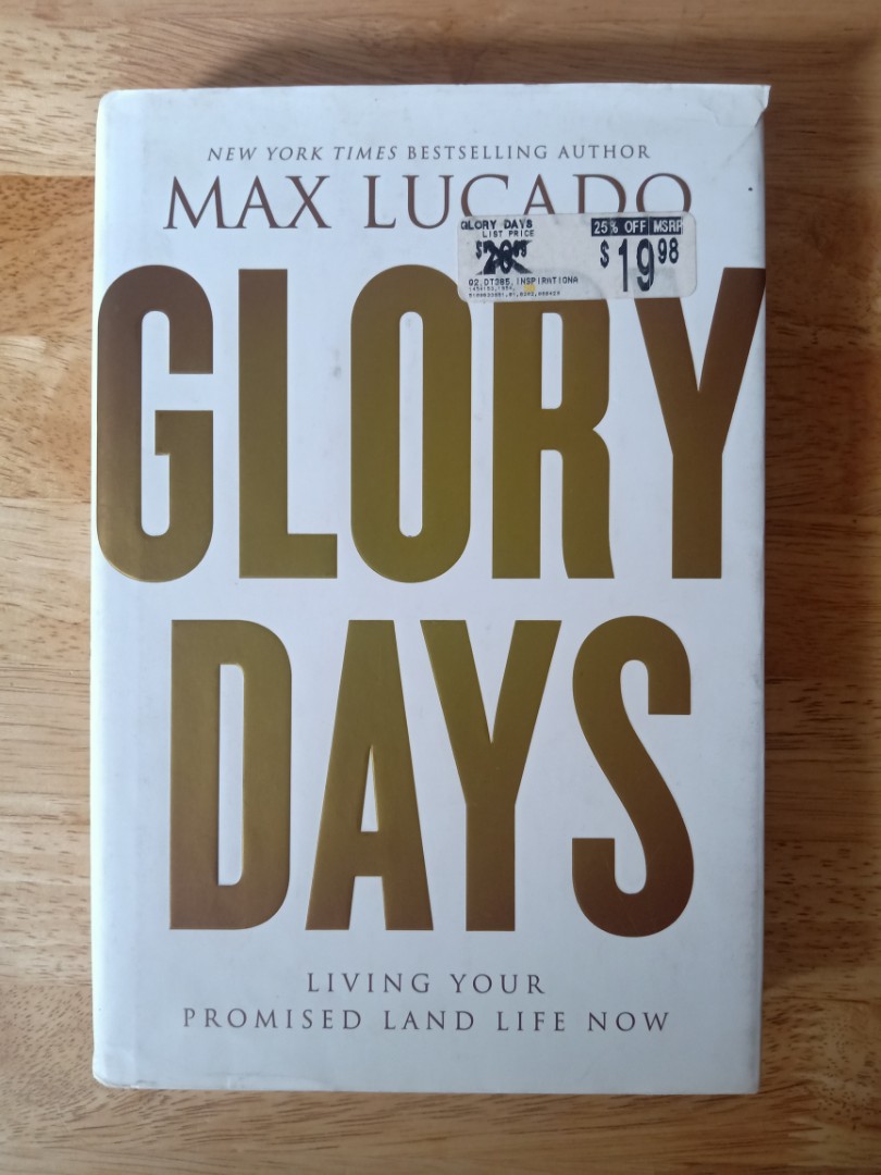 PRE-LOVED: Glory Days by Max Lucado, Hobbies & Toys, Books & Magazines ...