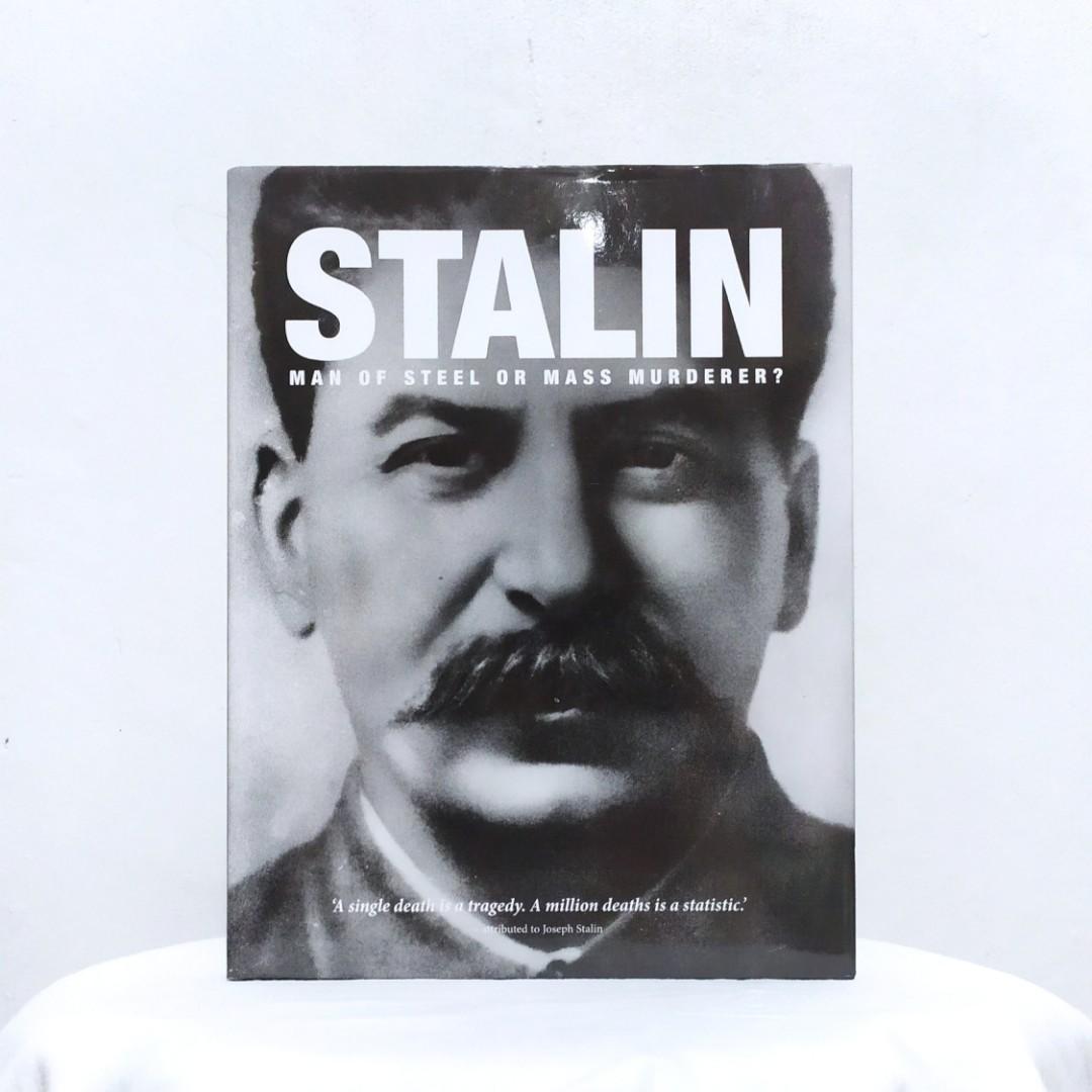 Stalin Man of Steel or Mass Murderer by Michael Kerrigan, Hobbies ...