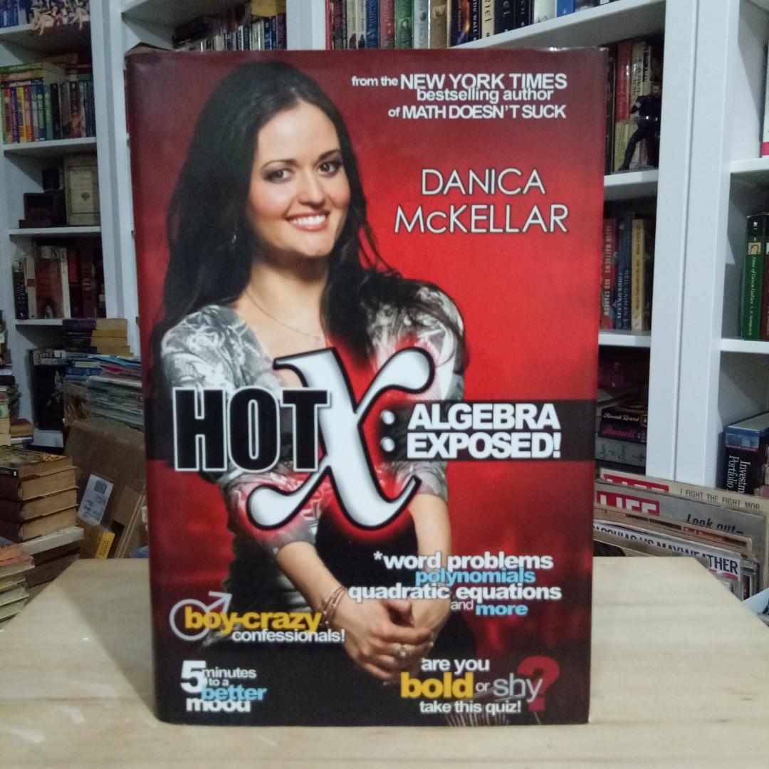 Hot X: Algebra Exposed! - Danica McKellar, Hobbies & Toys, Books ...