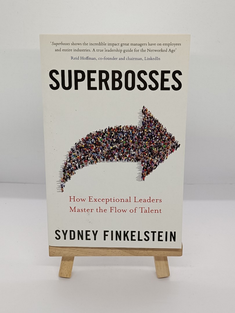 Superbosses : How Exceptional Leaders Master The Flow Of Talent ...