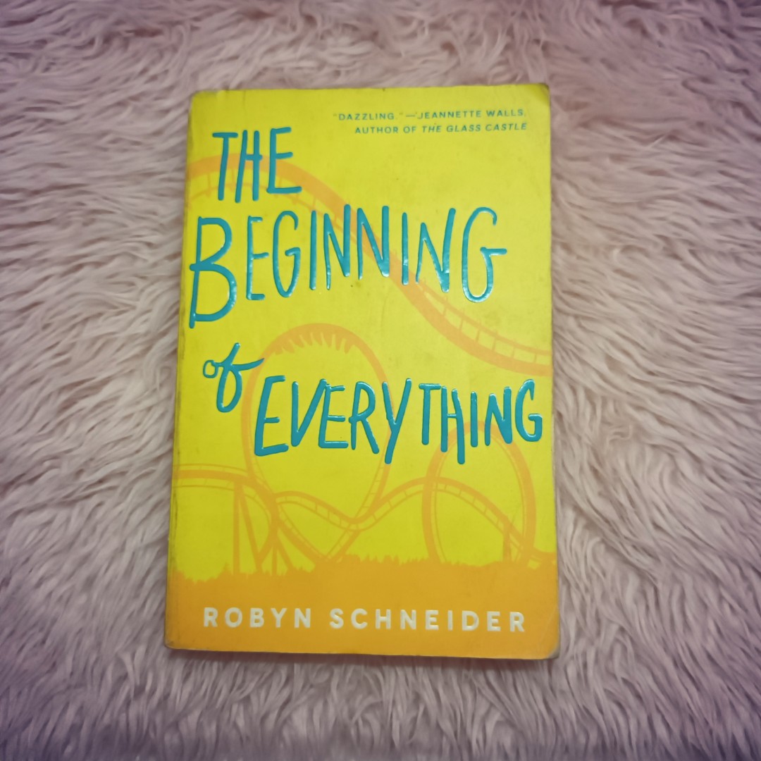 The Beginning of Everything by Robyn Schneider, Hobbies & Toys, Books ...