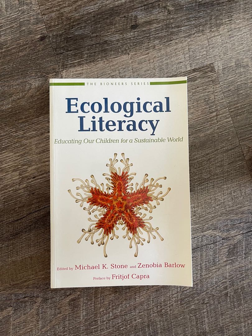 Ecological Literacy. Educating Our Children for a Sustainable World ...
