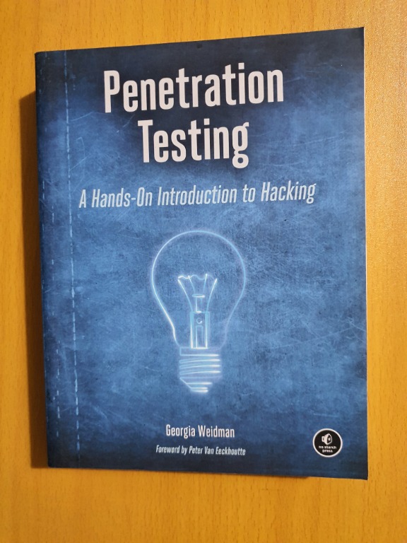 Penetration Testing: A Hands-On Introduction to Hacking 1st Edition ...