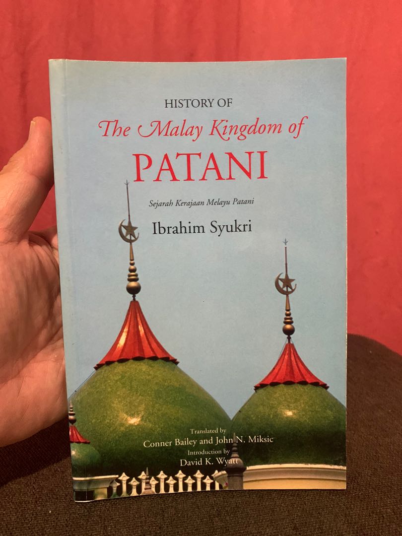 History of The Malay Kingdom of Patani by Ibrahim Syukri RM200, post ...
